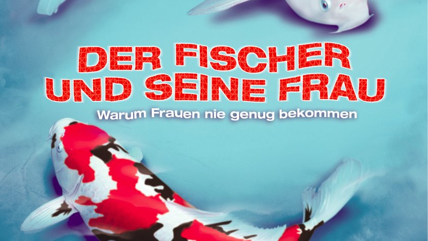 Der Fischer und seine Frau · Film 2005 · Trailer · Kritik