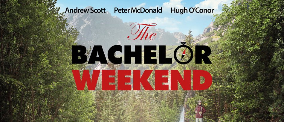 The Bachelor Weekend - Leben lieber wild! · Film 2014 · Trailer ...