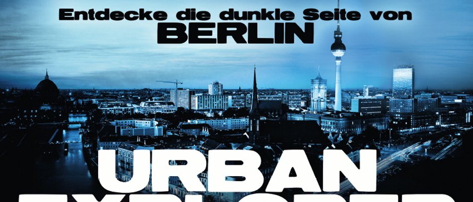 Urban Explorer · Film 2011 · Trailer · Kritik · KINO.de