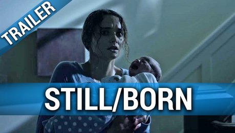 Still/Born Film (2016) · Trailer · Kritik · KINO.de