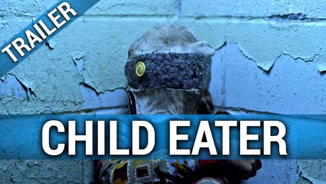 Child Eater Film (2016) · Trailer · Kritik · KINO.de
