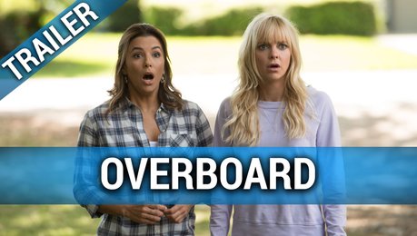 Overboard Film (2017) · Trailer · Kritik · KINO.de