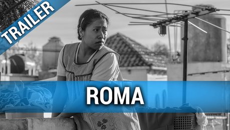 Roma Film (2018) · Trailer · Kritik · KINO.de
