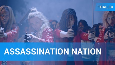 Assassination Nation Film (2018) · Trailer · Kritik · KINO.de