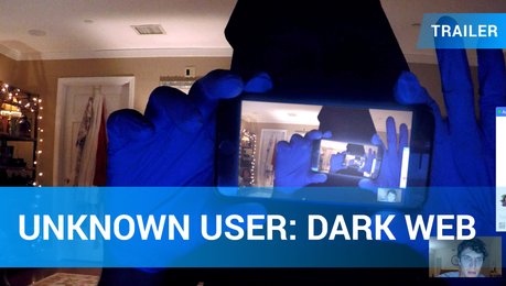 Unknown User: Dark Web Film (2018) · Trailer · Kritik · KINO.de