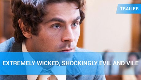 Extremely Wicked, Shockingly Evil and Vile Film (2019) · Trailer ...
