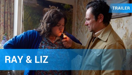 Ray & Liz Film (2018) · Trailer · Kritik · KINO.de