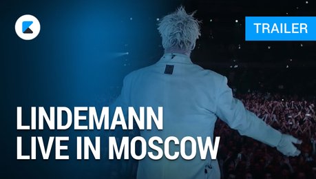 Lindemann - Live In Moscow Film (2021) · Trailer · Kritik · KINO.de
